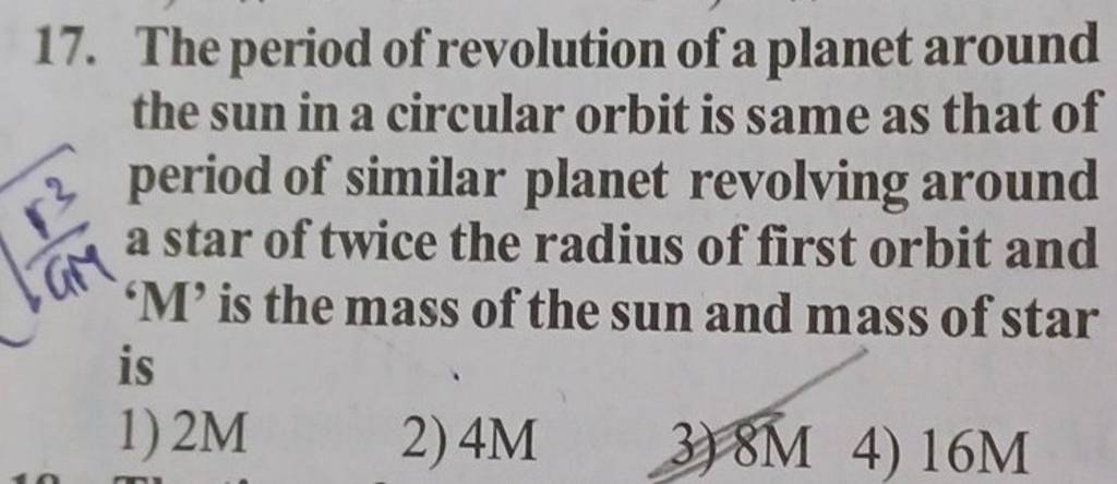 The period of revolution of a planet around the sun in a circular orbit i..