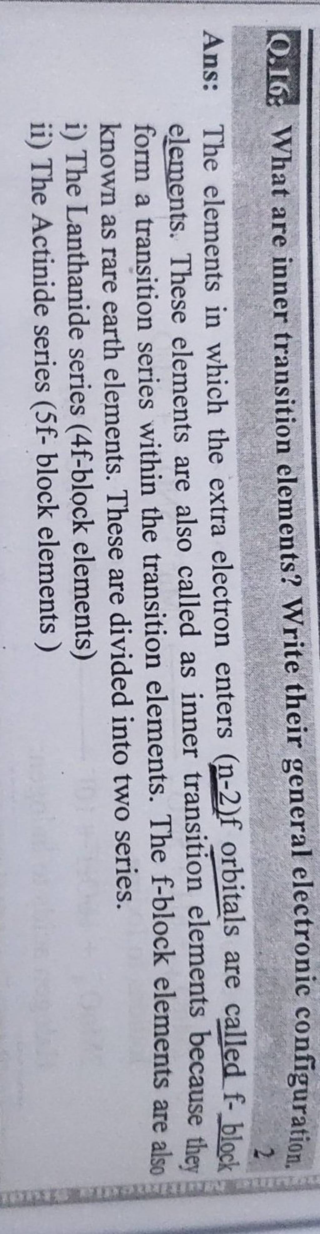 Q 16 What Are Inner Transition Elements Write Their General Electronic