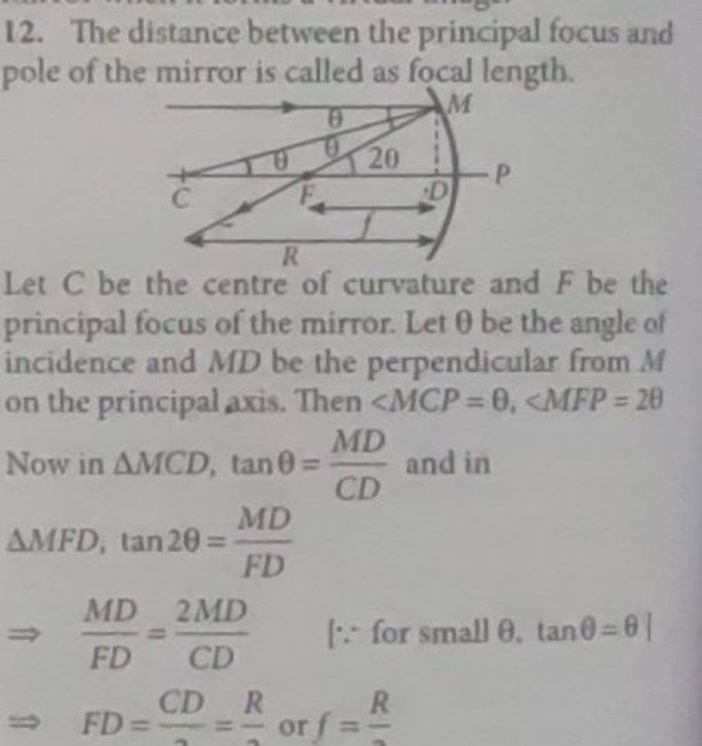 12. The distance between the principal focus and pole of the mirror is ca..
