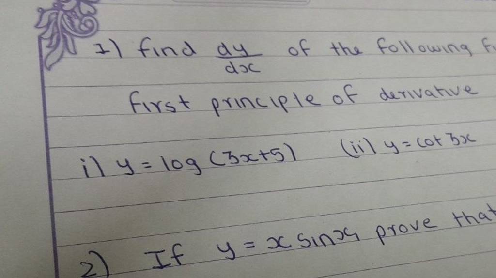 1 Find Dxdy Of The Following First Principle Of Derivative I Y log 3x 1 Find Dxdy Of The Following First Principle Of Derivative I Y log 3x