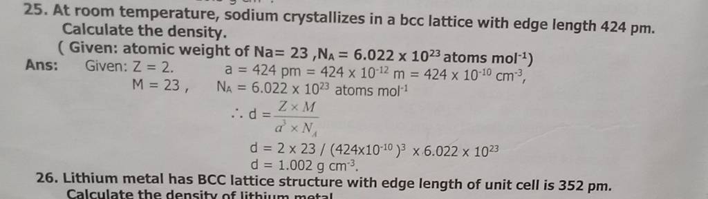 25. At room temperature, sodium crystallizes in a bcc lattice with edge l..