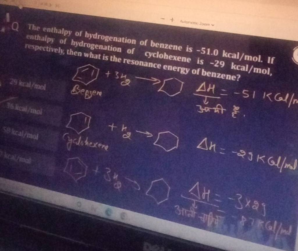 A. Q The enthalpy of hydrogenation of benzene is -51.0 \mathrm{kcal} / \m..