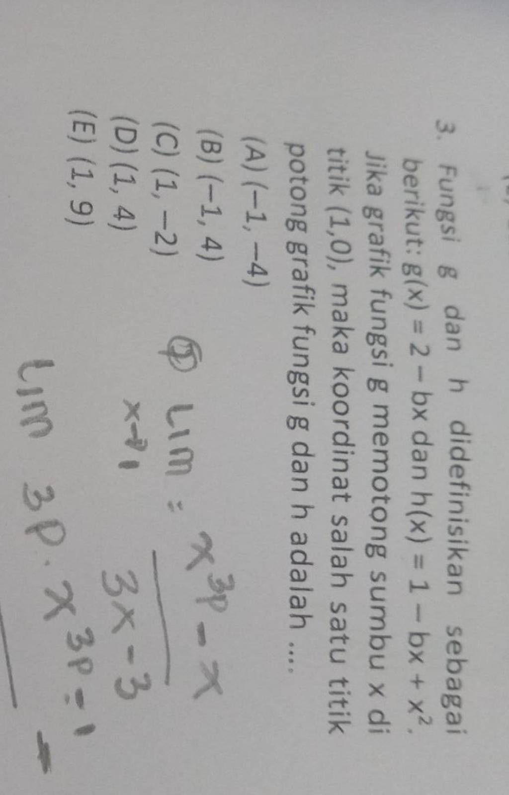 Fungsi g dan h didefinisikan sebagai berikut: g(x)=2-b x dan h(x)=1-b x+x..