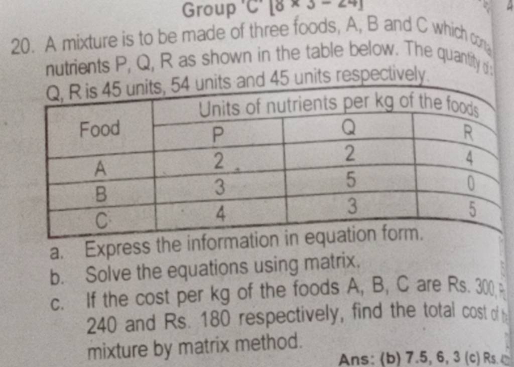 A mixture is to be made of three foods, A, B and C which oor nutrients P,..