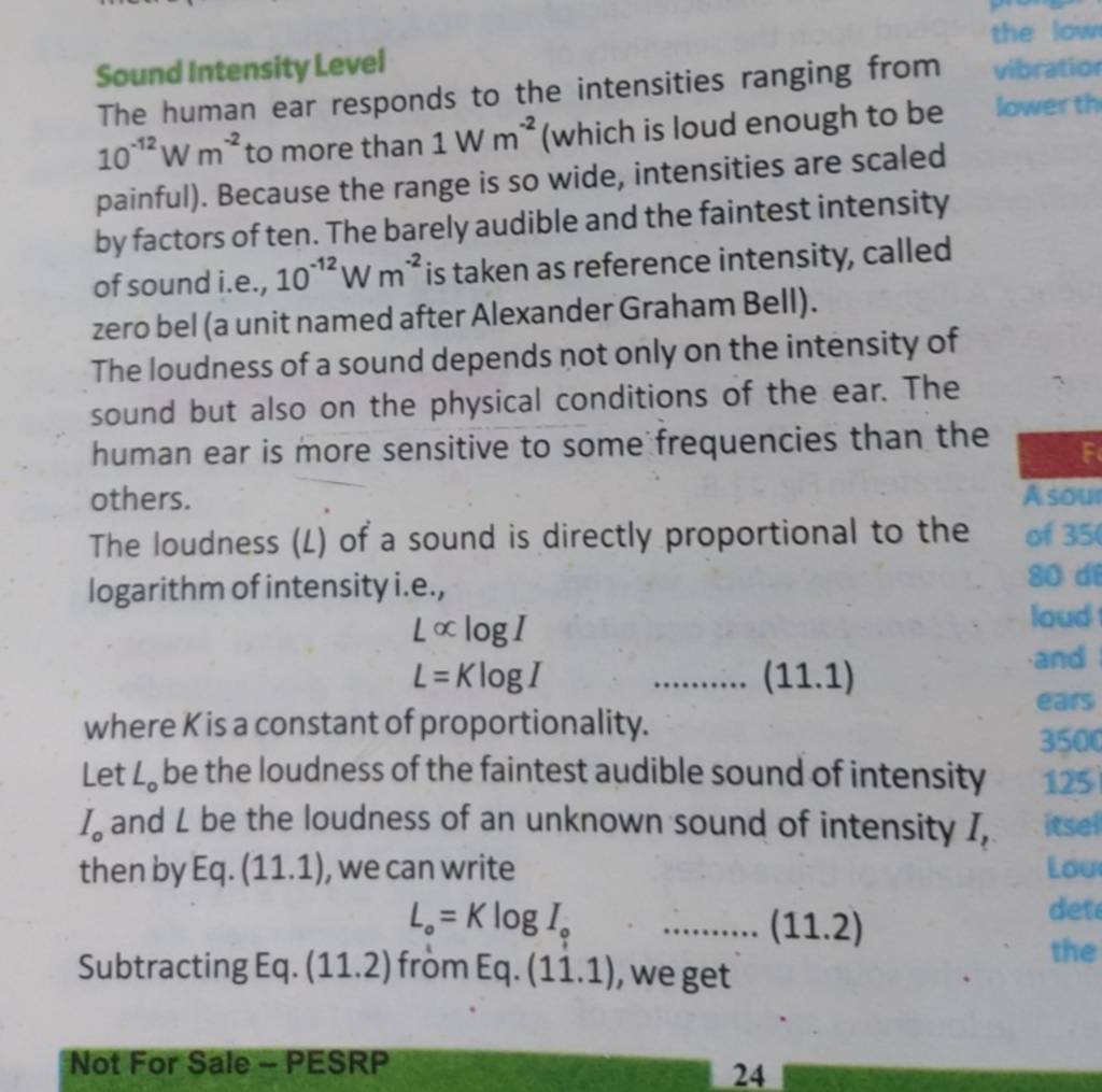 The human ear responds to the intensities ranging fromSound Intensity Le..