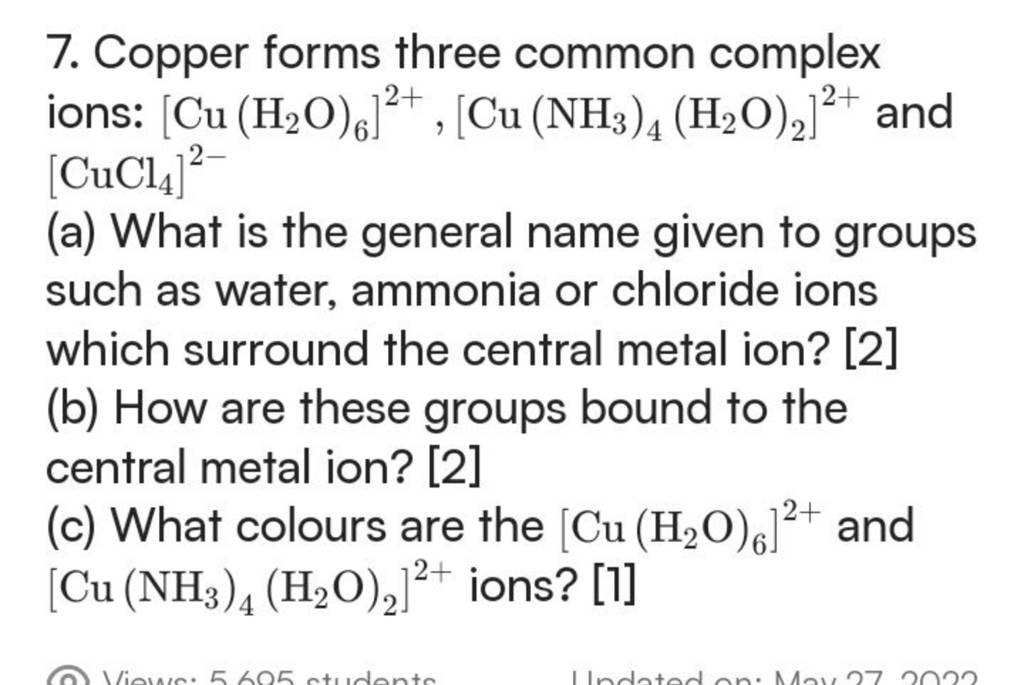 Copper forms three common complex ions: \left\mathrm{Cu}\left(\mathrm{H}{..
