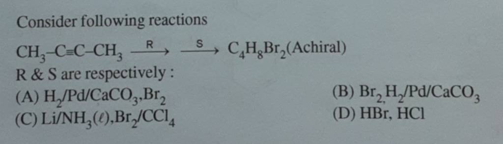 Consider following reactions \mathrm{CH}{3}-\mathrm{C} \equiv \mathrm{C}..