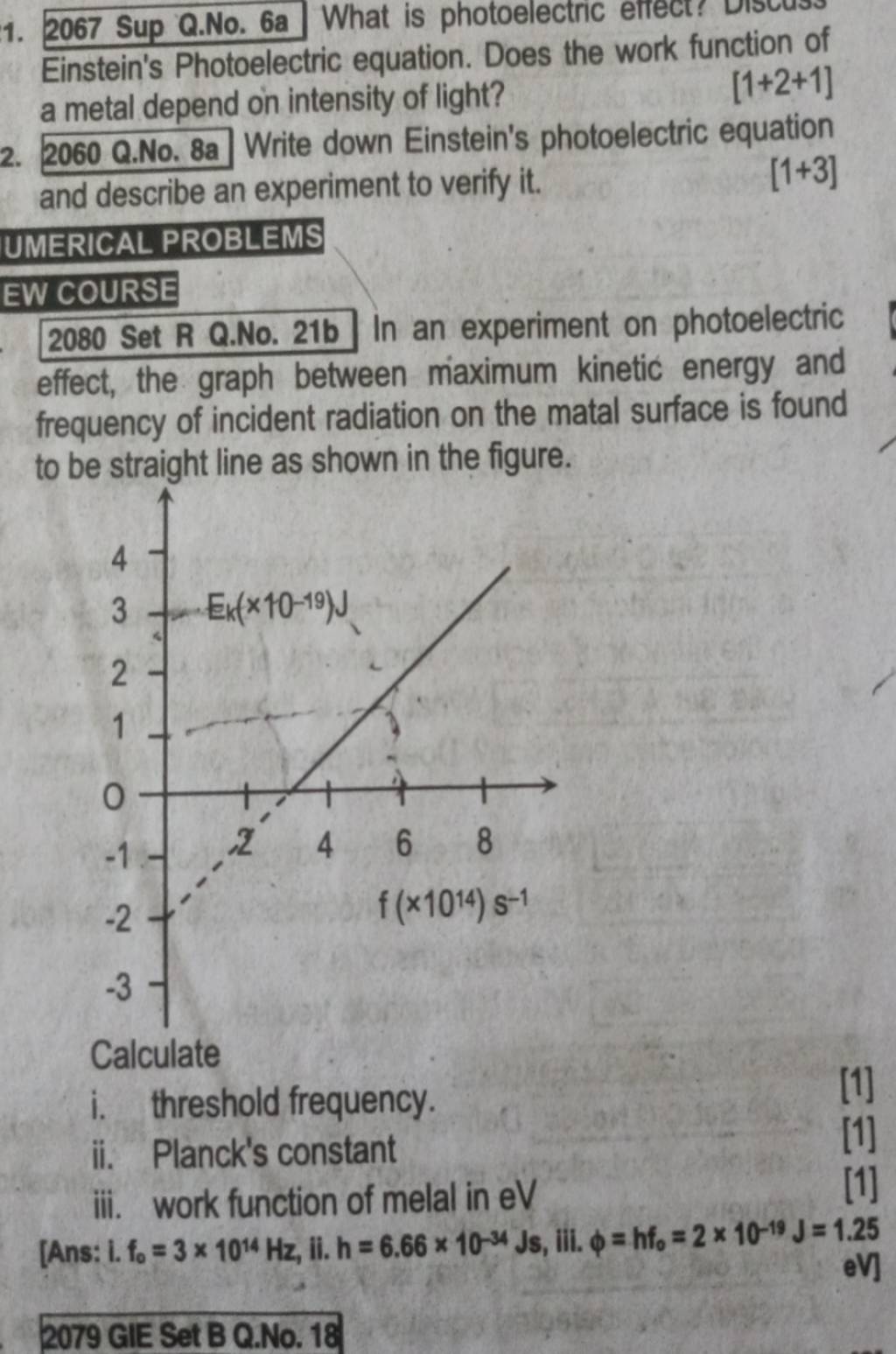 1. 2067 Sup Q.No. 6a What is photoelectric efrect? Einstein's Photoelectr..