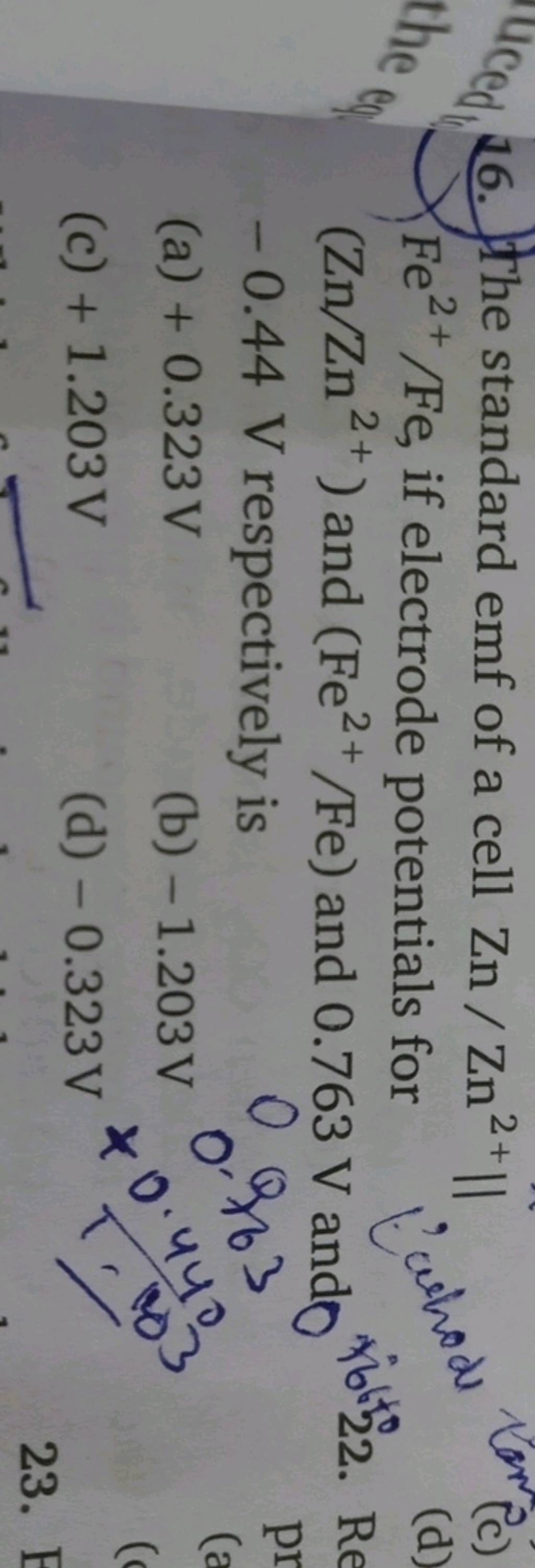Ced 16. the standard emf of a cell Zn/Zn2+∥ the Fe2+/Fe, if electrode pot..