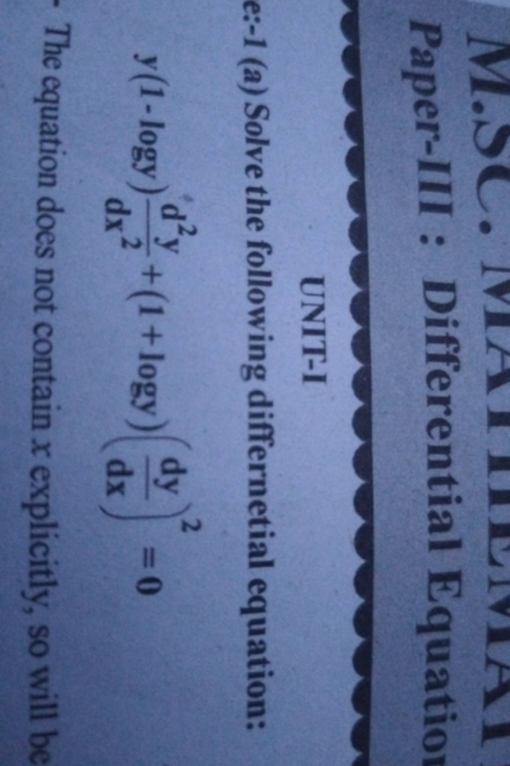 Paper-III : Differential EquatioUNIT-Ie:-1 (a) Solve the following diff..