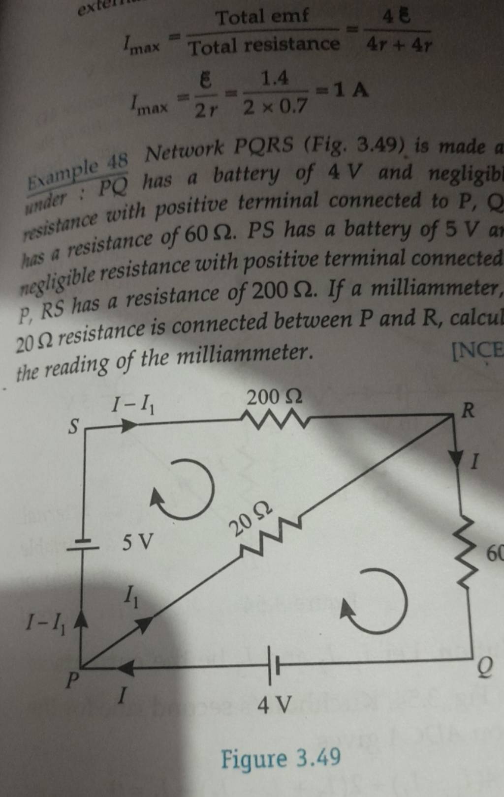 I_{\max }=\frac{\text { Total emf }}{\text { Total resistance }}=\frac{4