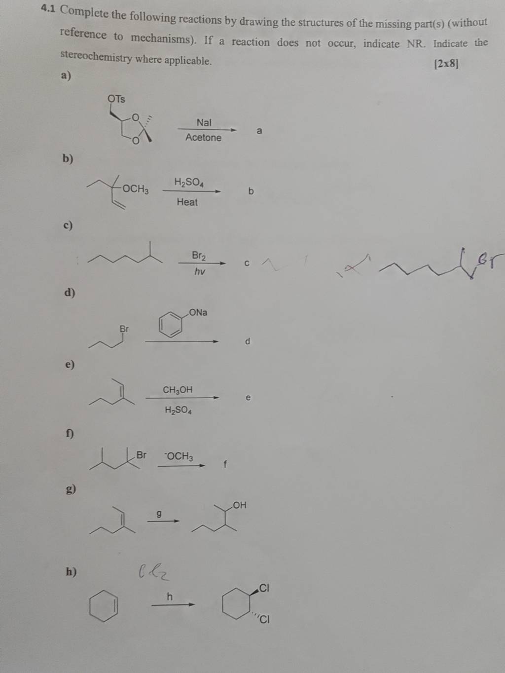4.1 Complete the following reactions by drawing the structures of the mis..