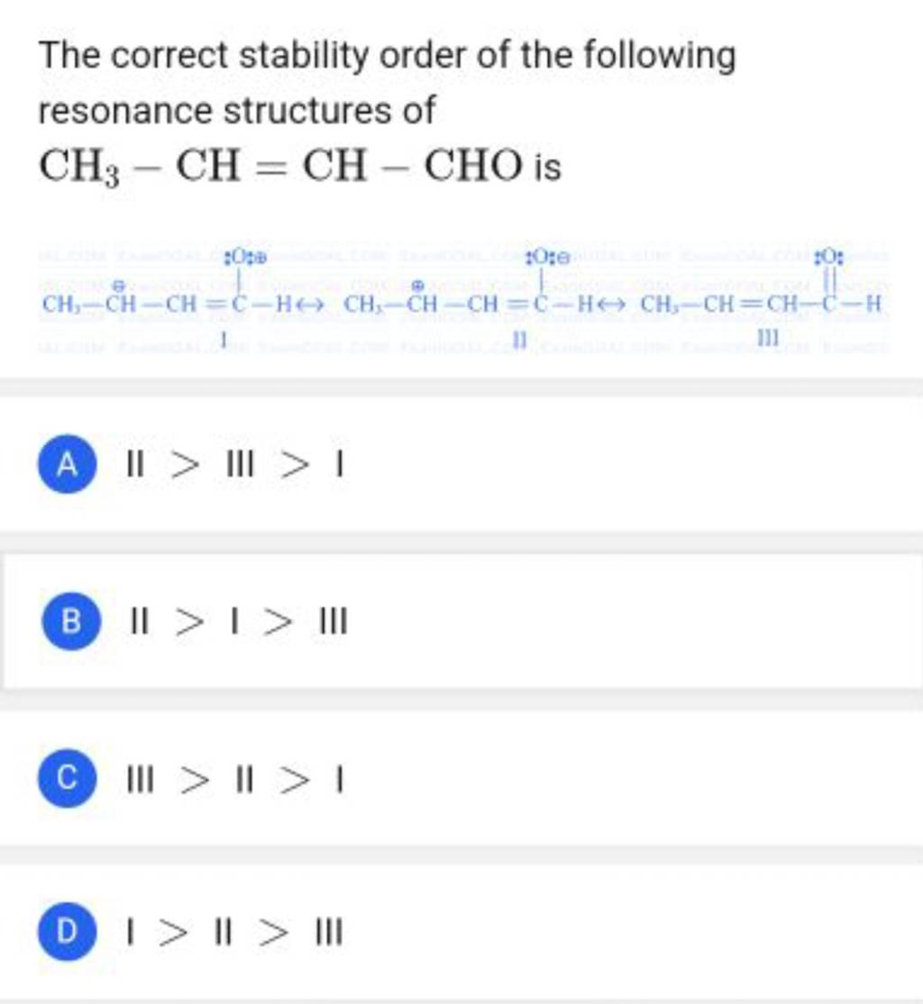 The correct stability order of the following resonance structures of CH3