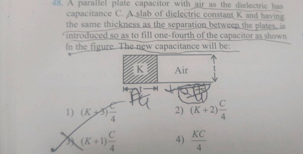 A parallel plate capacitor with air as the dielectric has capacitance C.