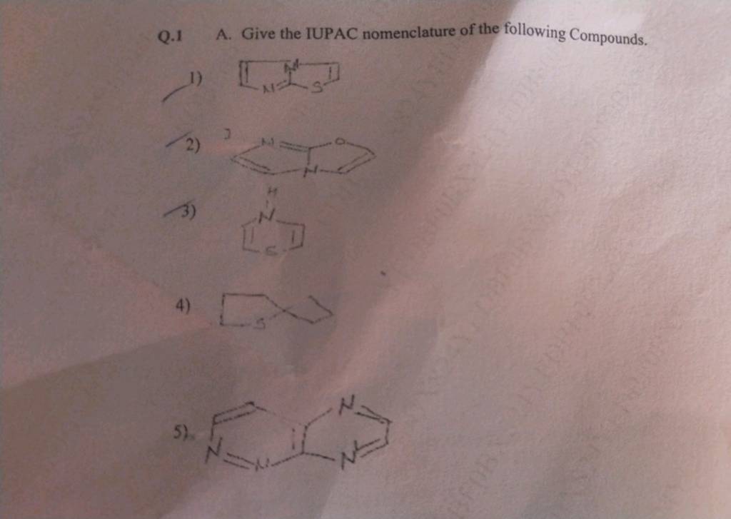 Q. 1 A. Give the IUPAC nomenclature of the following Compounds.1)2)c1..