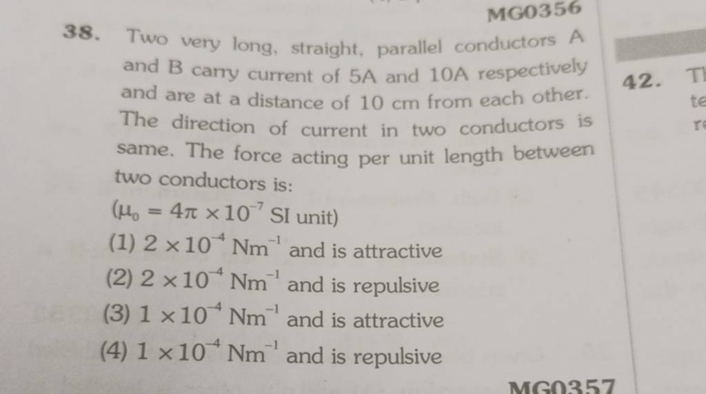 MG035638. Two very long, straight, parallel conductors A and B carry cur..