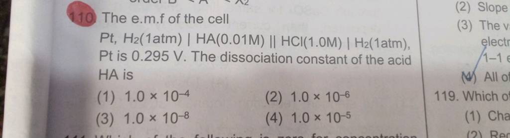 110 The e.m.f of the cell Pt, \mathrm{H}{2} ( 1 atm)|\mathrm{HA}(0.01 \ma..