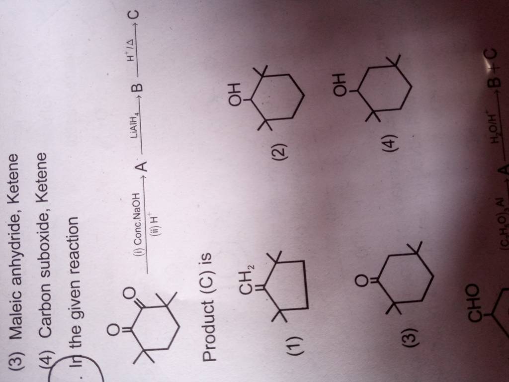 (3) Maleic anhydride, Ketene(4) Carbon suboxide, KeteneIr the given re..