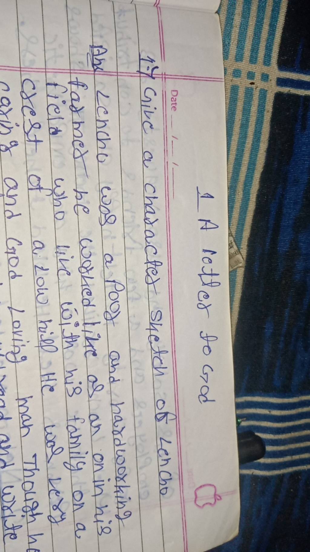 1 A letter to God 1.) Give a character sketch of Lencho Ane Lencho was a..