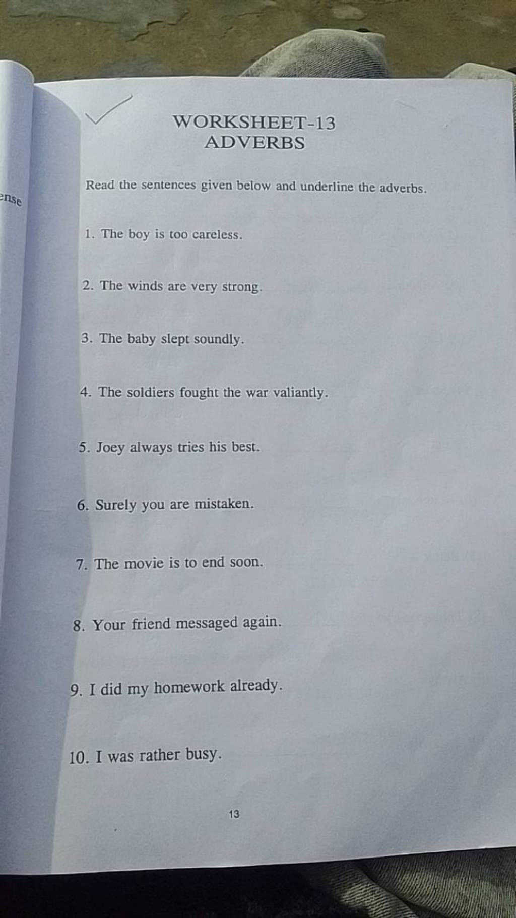WORKSHEET-13ADVERBSRead the sentences given below and underline the ad..