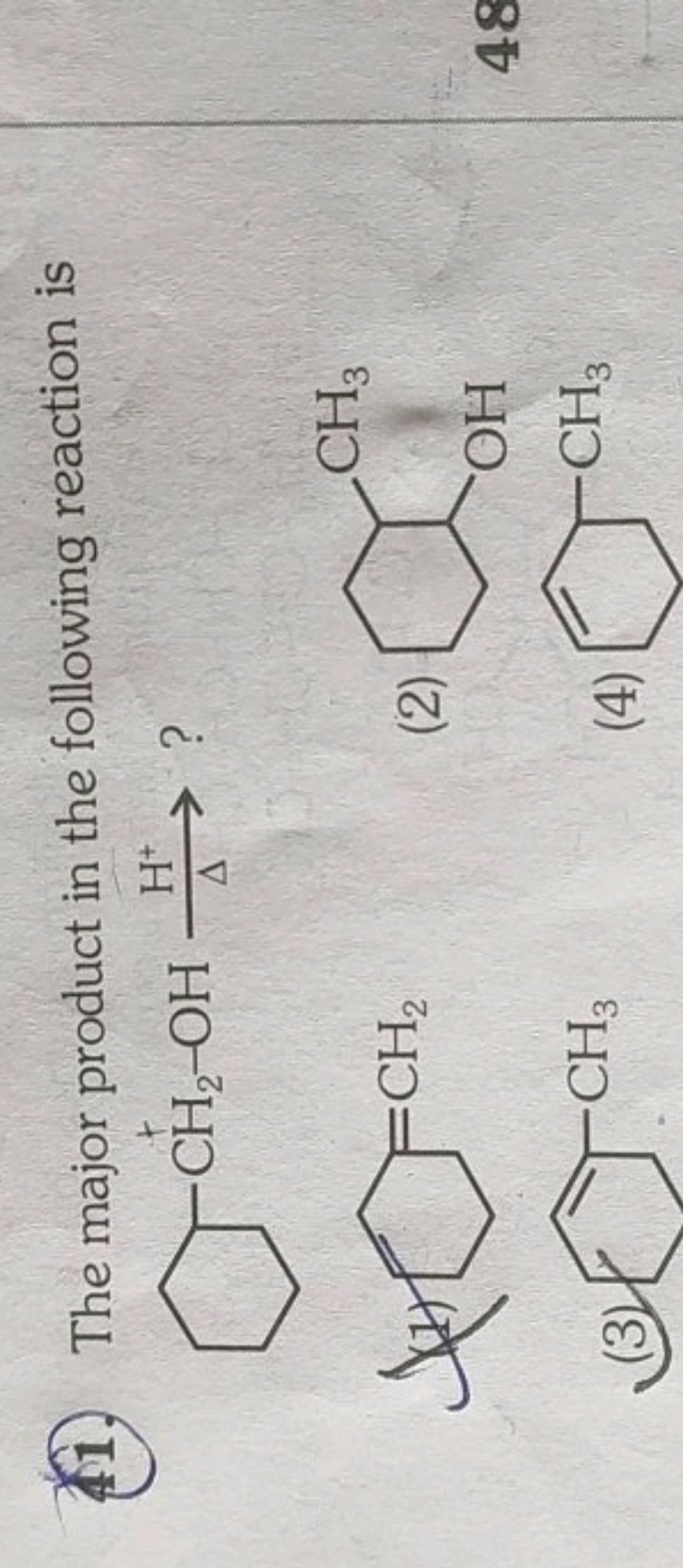 41. The major product in the following reaction is CH2+ −OHH+Δ ?(2)CC1..