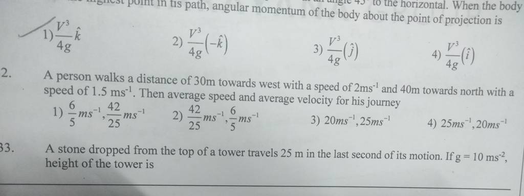 1) \frac { V ^ { 3 } } { 4 g } \hat { k }tis path, angular momentum of th..