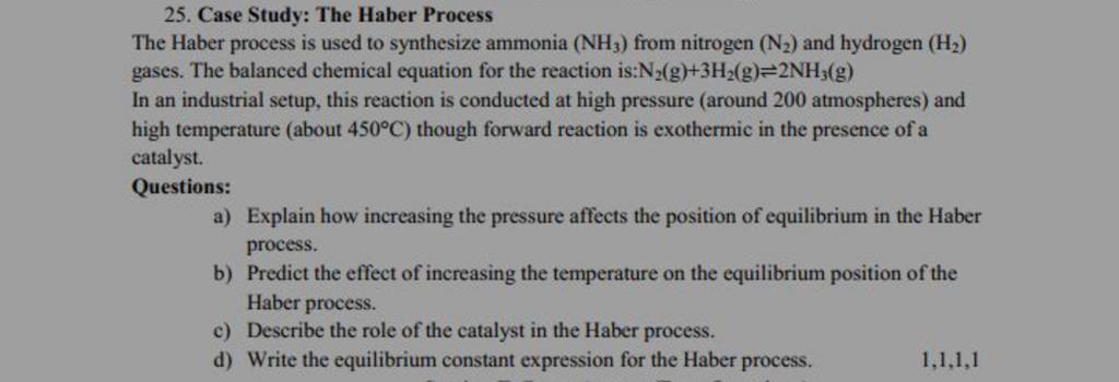 Case Study: The Haber Process The Haber process is used to synthesize amm..