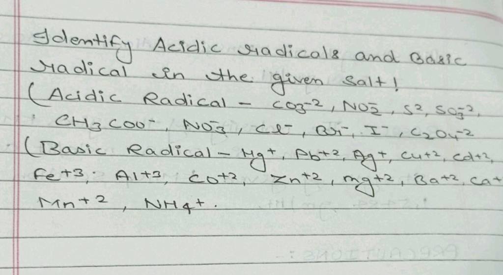 Identify Acidic radicals and Basic radical in the given salt!(Acidic Rad..