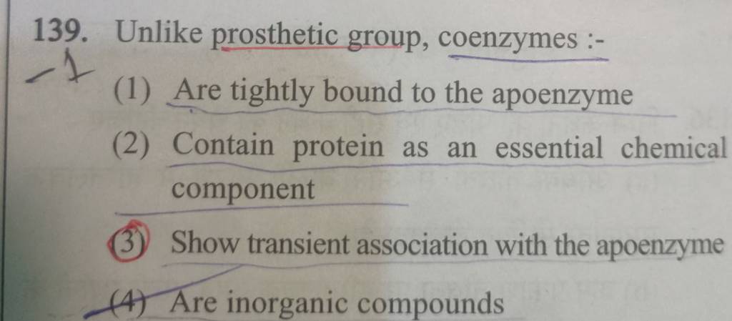 Unlike prosthetic group, coenzymes :- (1) Are tightly bound to the apoenz..