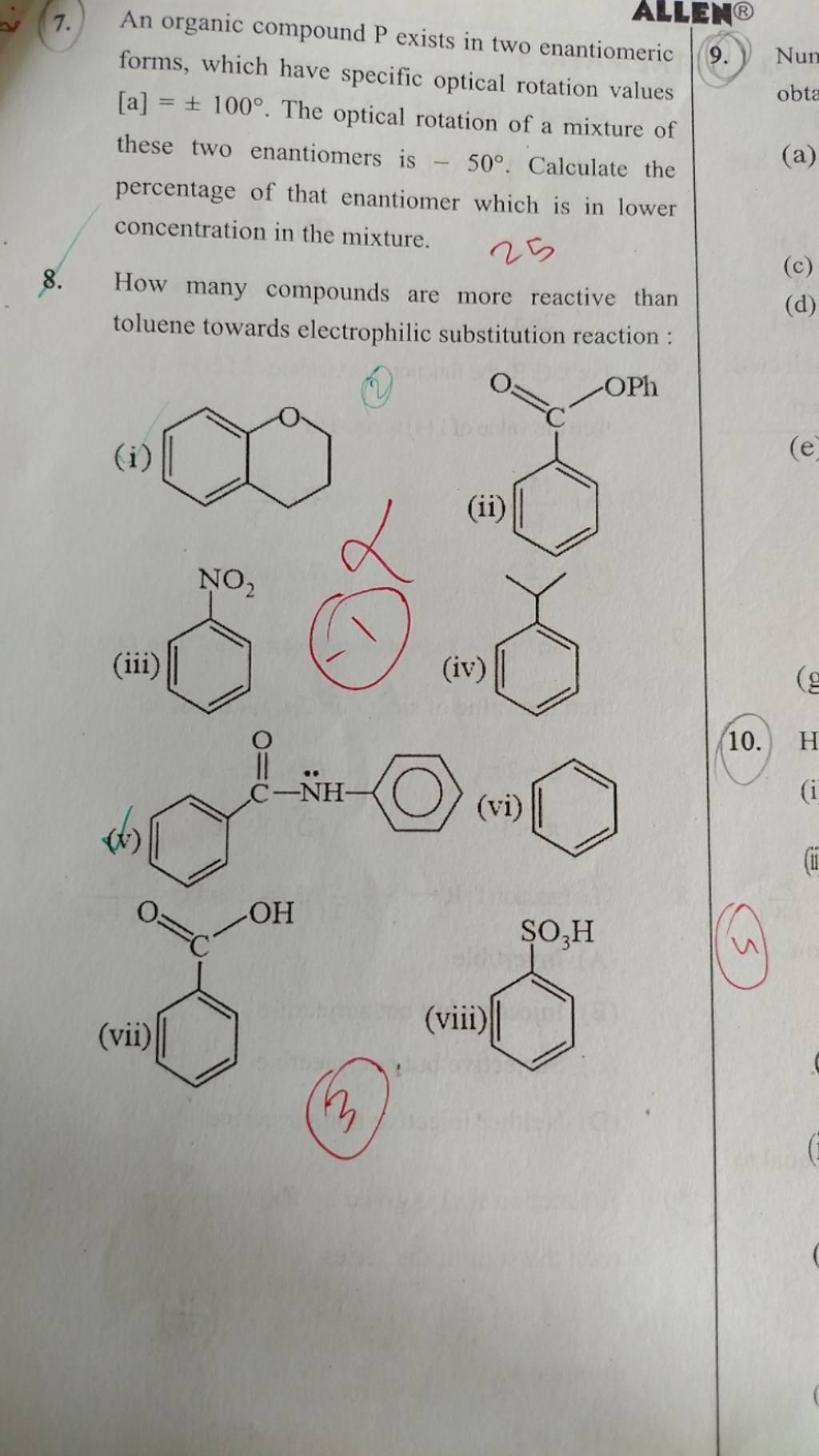 7. An organic compound P exists in two enantiomeric forms, which have spe..