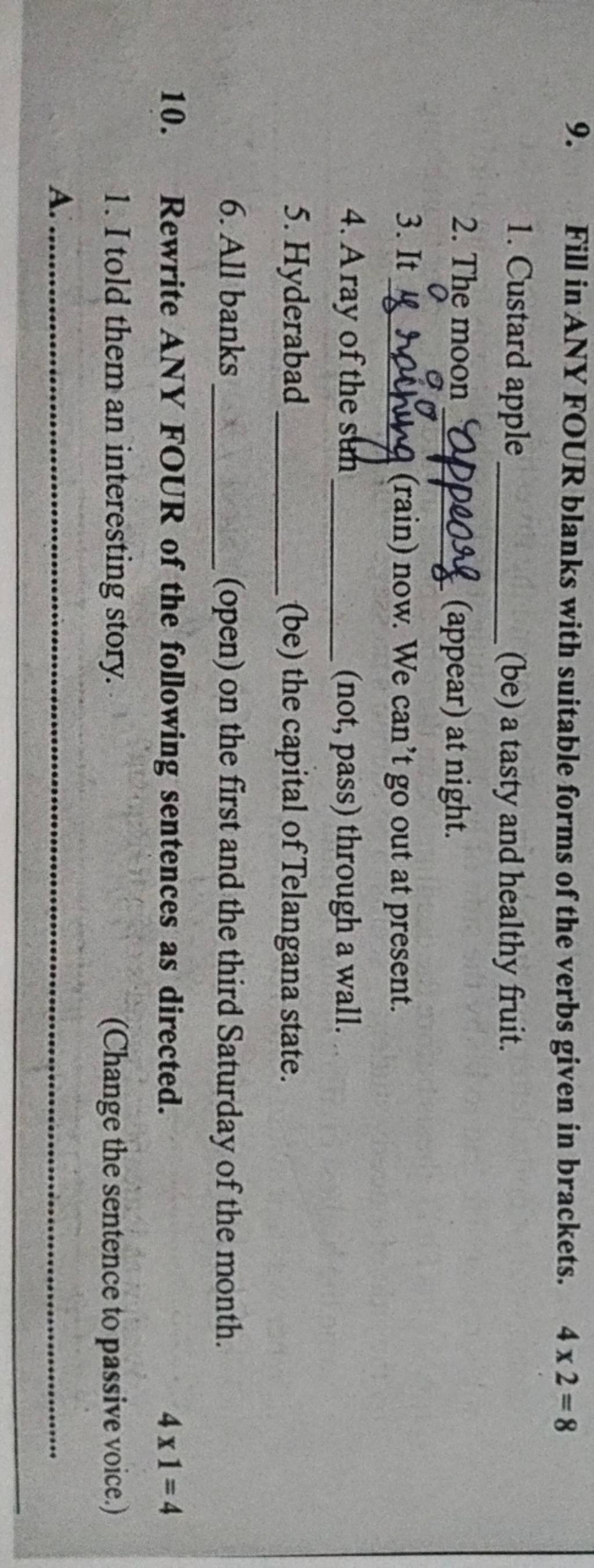 9. Fill in ANY FOUR blanks with suitable forms of the verbs given in brac..