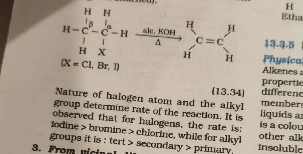 (13.34)Nature of halogen atom and the alkyl group determine rate of the..