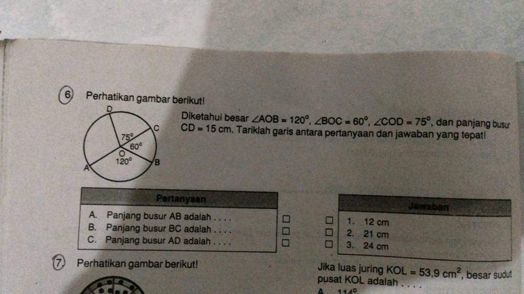 6. Perhatikan gambar berikut!Diketahui besar ∠AOB=120∘,∠BOC=60∘,∠COD=75..