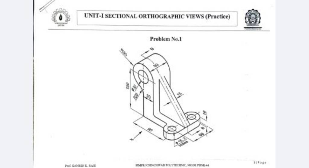 UNIT-I SECTIONAL ORTHOGRAPHIC VIEWS (Practice)Problem No. 1Pot Gasesm K..