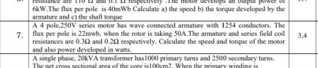 \begin{tabular}{l} 6kW.The flux per pole is 40 mWb Calculate a) the spee..
