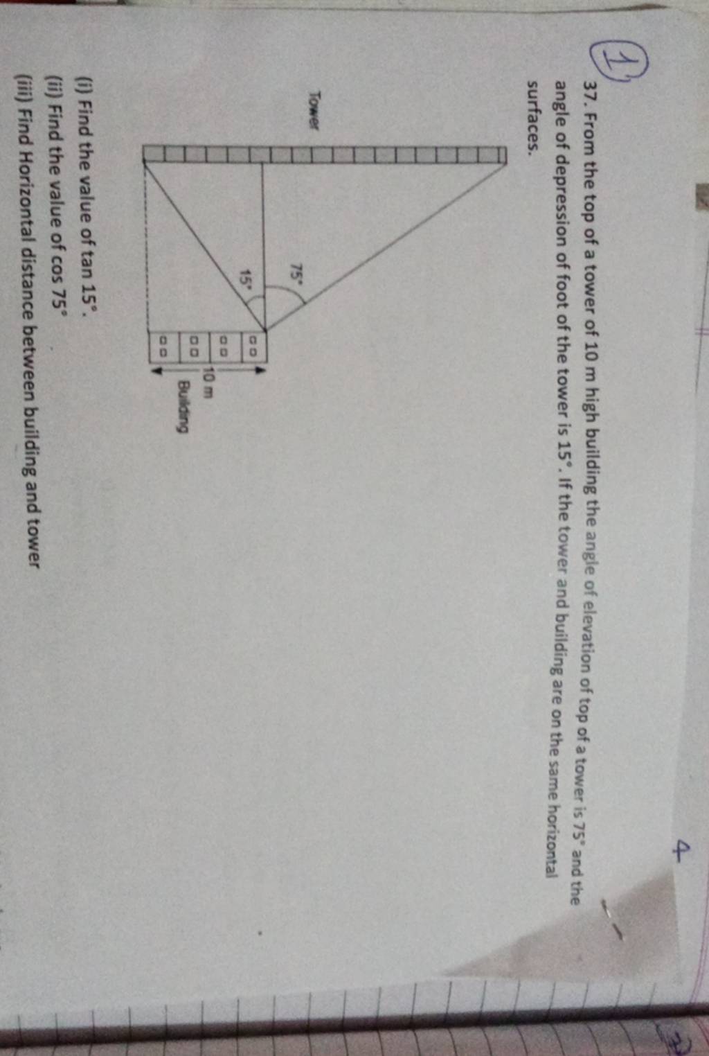 (1)37. From the top of a tower of 10 m high building the angle of elevat..