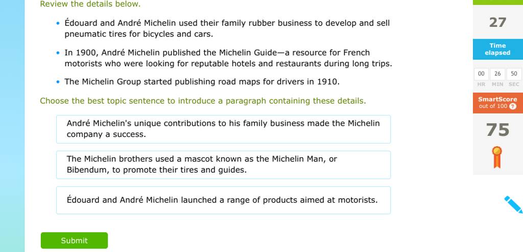 Review the details below.- Édouard and André Michelin used their family