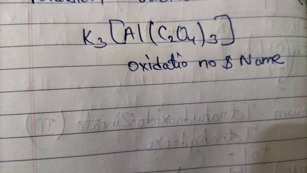 \[K_{3}\left[\mathrm{Al}\left(\mathrm{C}_{2} \mathrm{O}_{4}\right)_{3}\r..