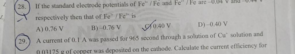 If the standard electrode potentials of Fe3//Fe and Fe−1/Fe are respectiv..