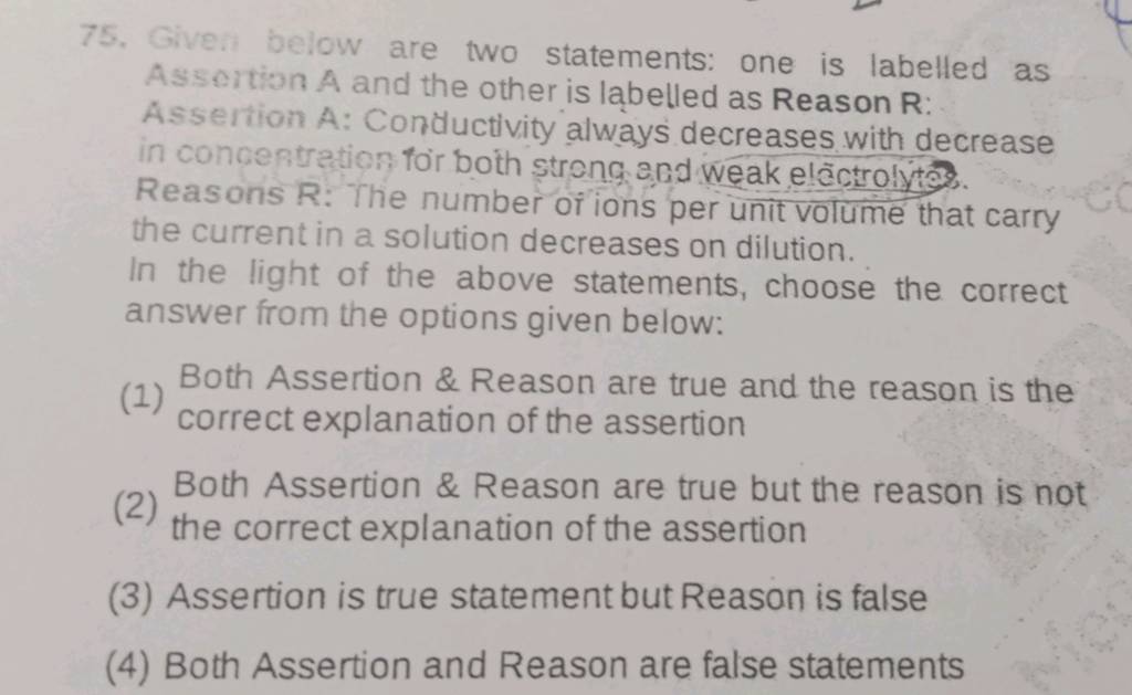 Given below are two statements: one is labelled as Assertion A and the ot..