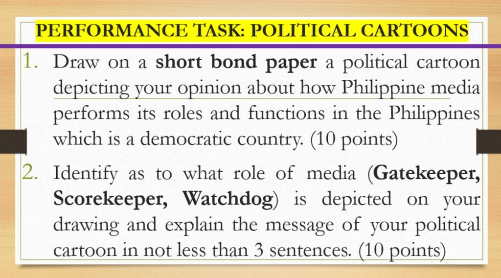 PERFORMANCE TASK: POLITICAL CARTOONS Draw on a short bond paper a politic..