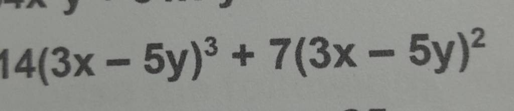 14(3x−5y)3+7(3x−5y)2 | Filo