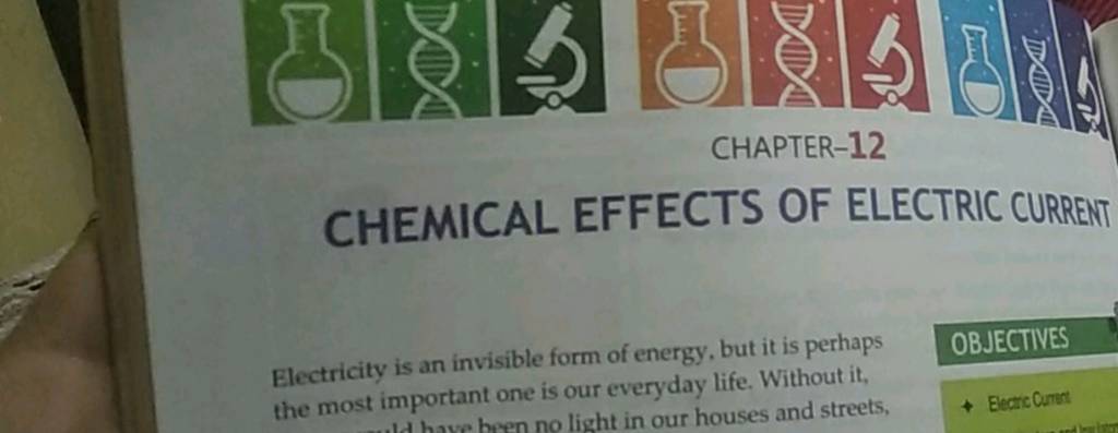 CHAPTER-12CHEMICAL EFFECTS OF ELECTRIC CURREITElectricity is an invisib..