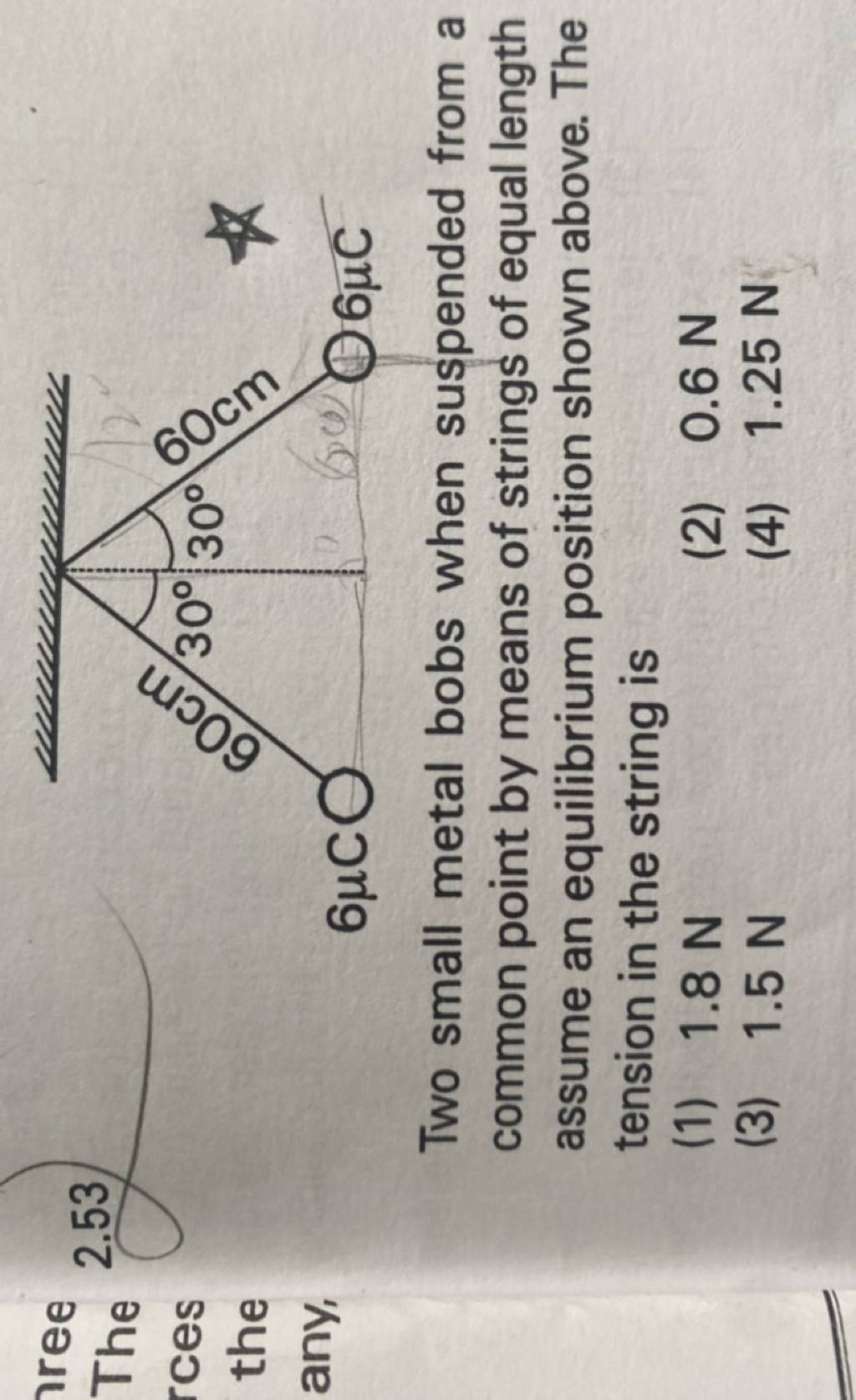 Two small metal bobs when suspended from a common point by means of strin..