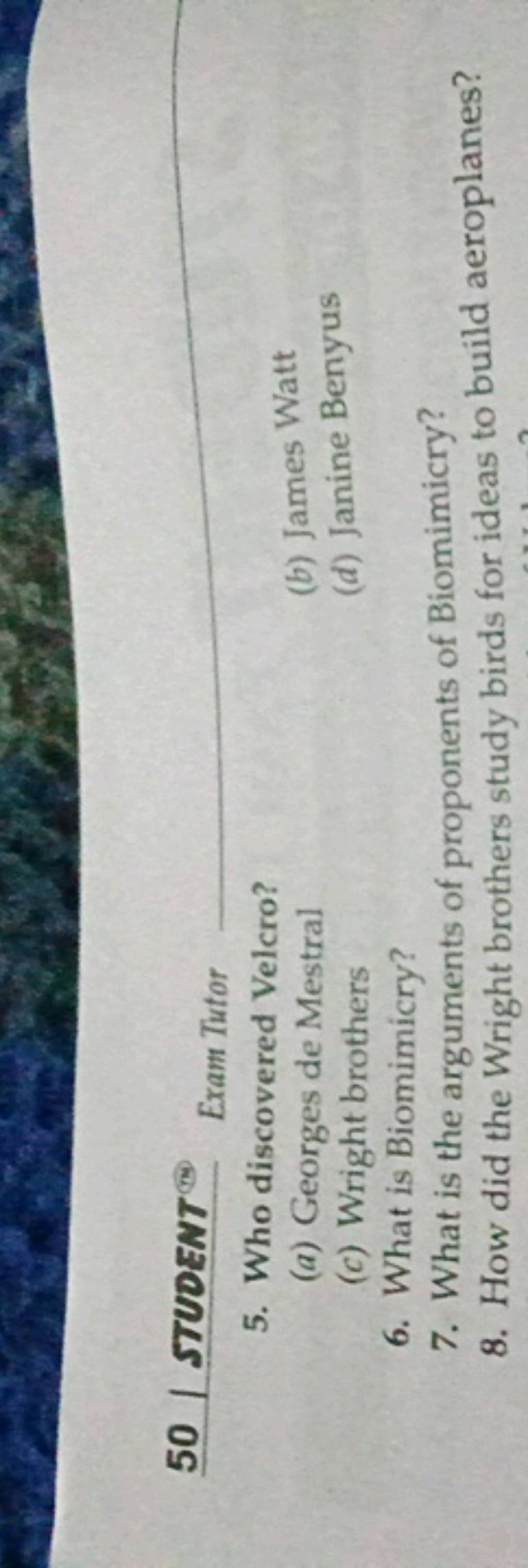 50 STUDENT Exam Tutor 5. Who discovered Velcro? | Filo