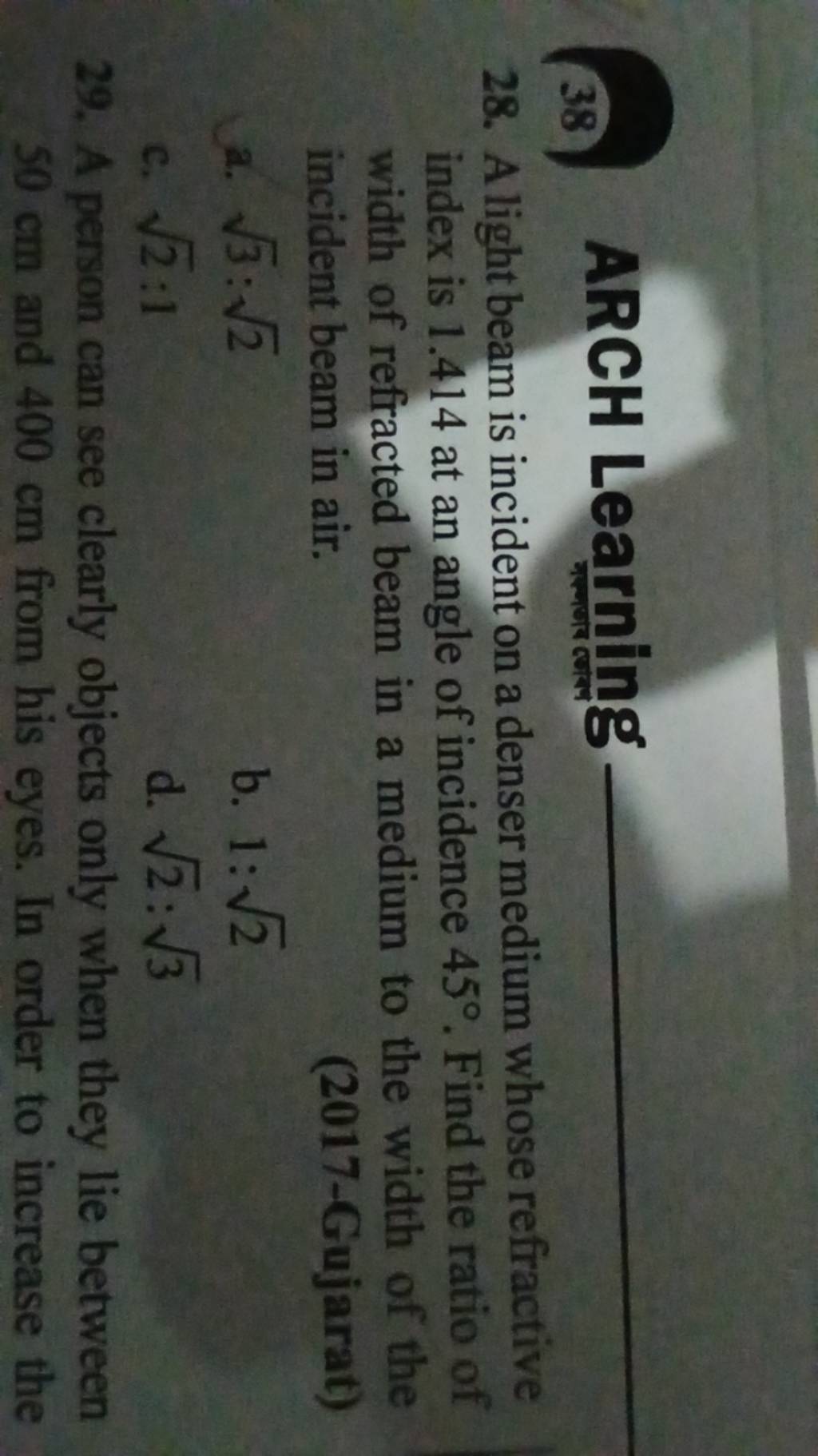 38) ARCH Learning28. A light beam is incident on a denser medium whose r..