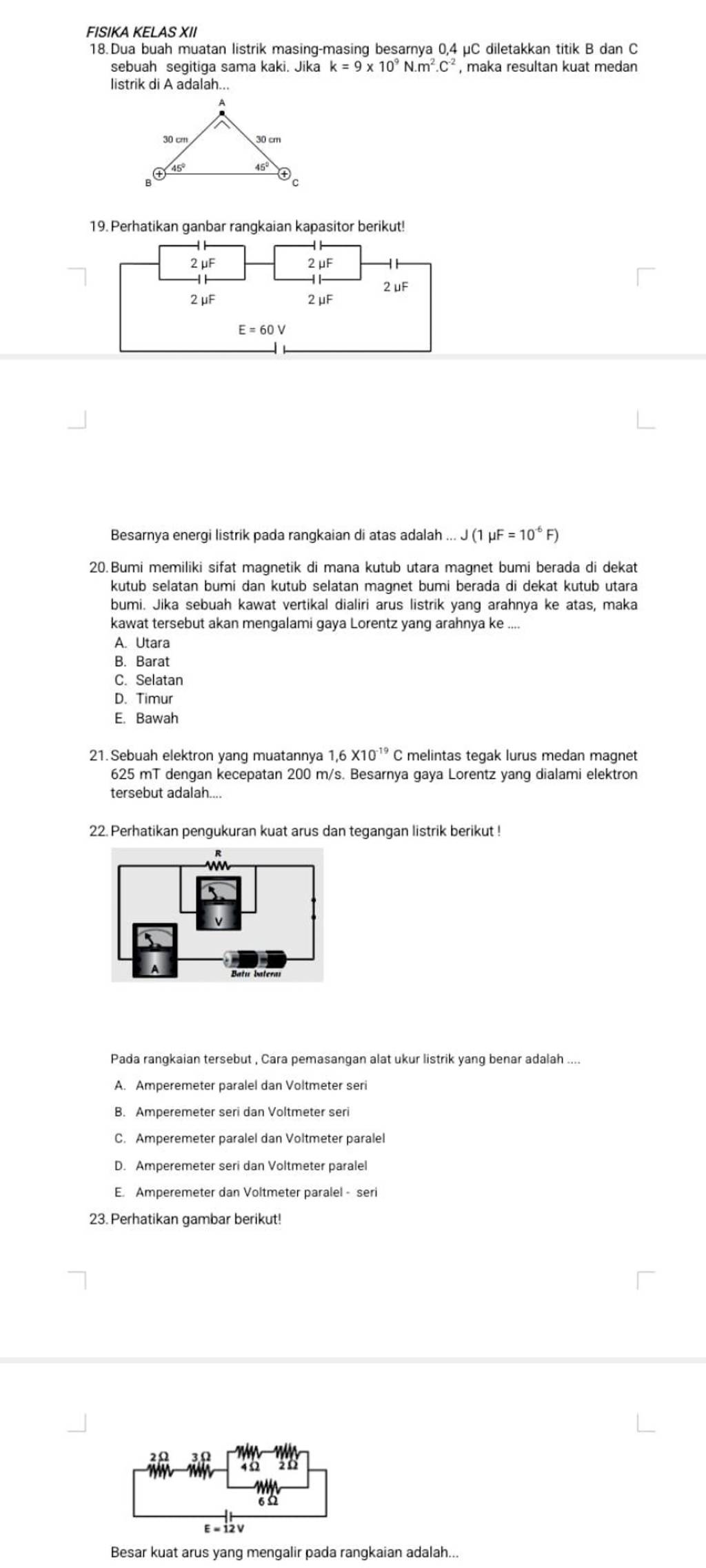 FISIKA KELAS XII Dua buah muatan listrik masing-masing besarnya 0,4 \mu