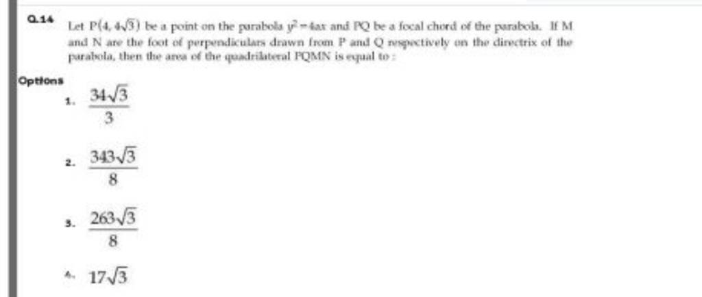 0.14 Let \mathrm{P}(4,4 \sqrt{3}) be a point on the porabola y^{2}-4 a r..