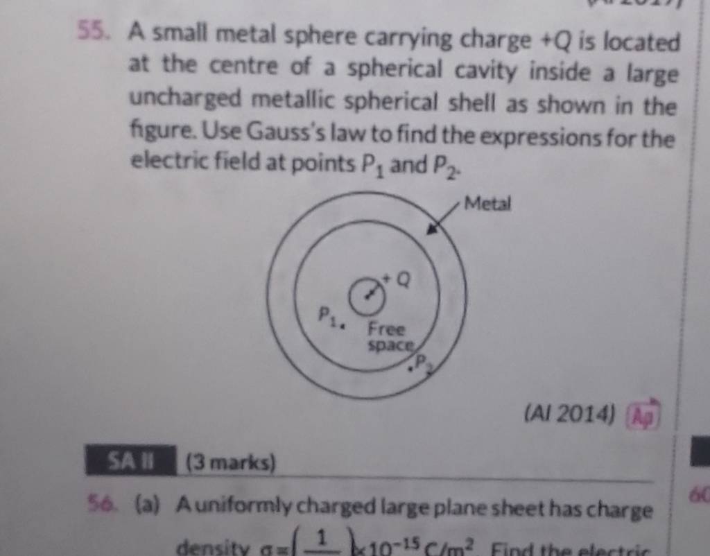 A small metal sphere carrying charge +Q is located at the centre of a sph..