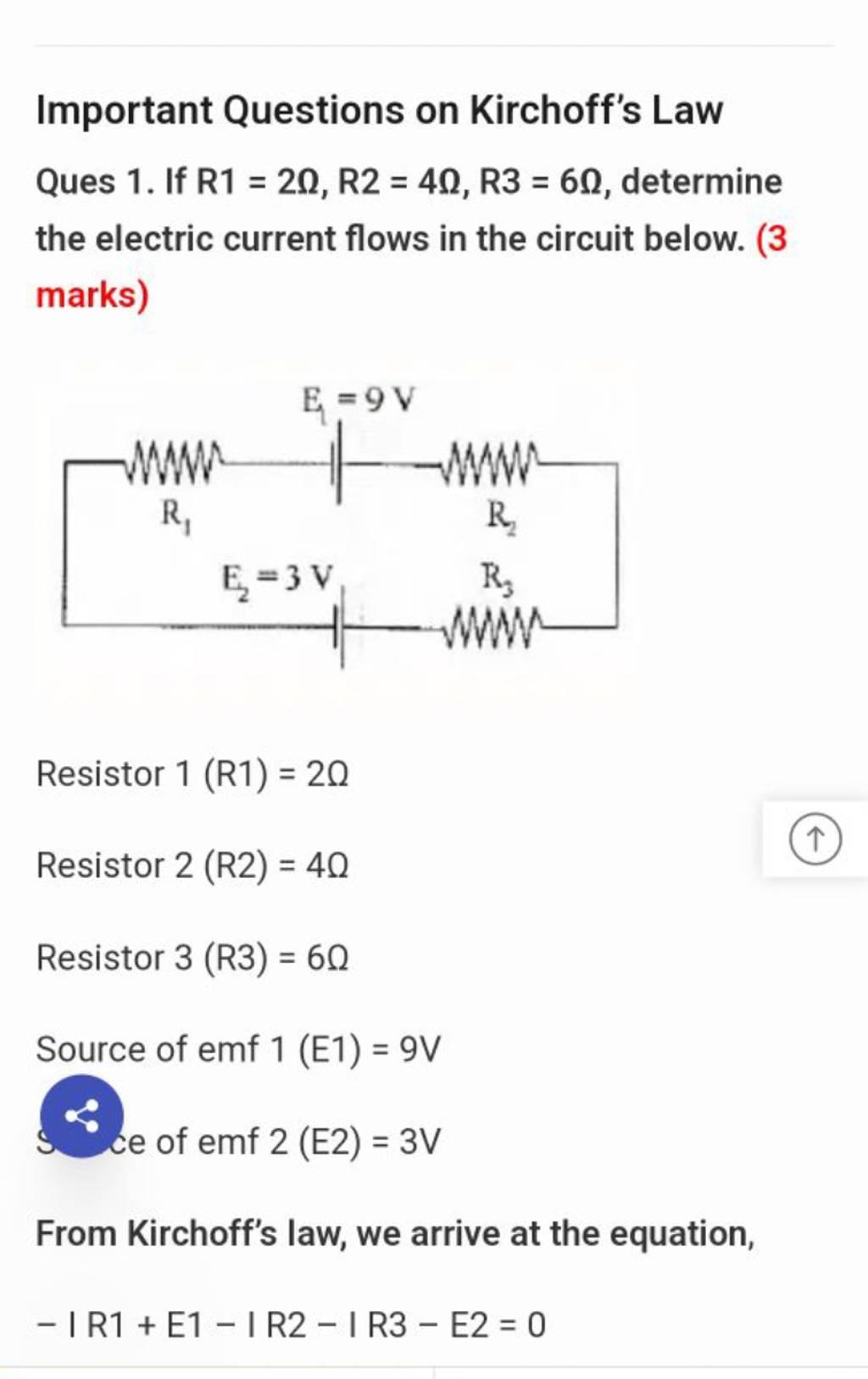 Important Questions on Kirchoff's LawQues 1. If R1=2Ω,R2=4Ω,R3=6Ω, deter..
